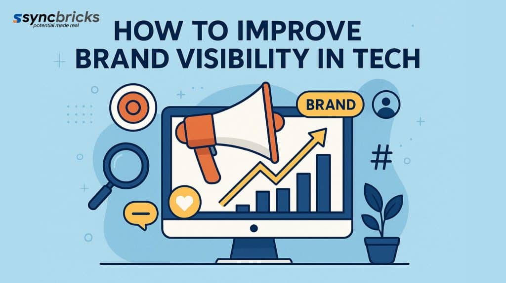 How to Improve Brand Visibility in Tech